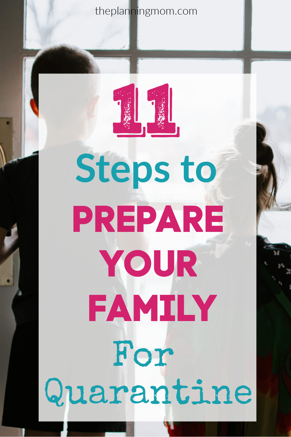 11 Steps to Prepare Your Family for Quarantine - The Planning Mom